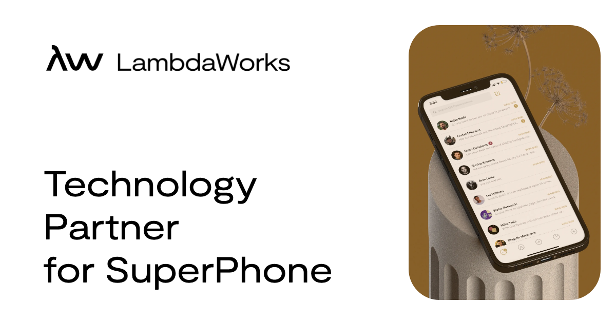 Technology Partner for SuperPhone • LambdaWorks