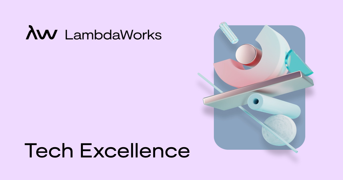 Tech Excellence • LambdaWorks